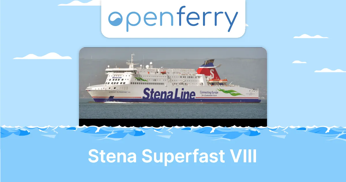 Stena Superfast VIII Live Tracking, Information & Tickets | Stena Line ...